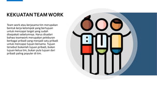Kerjasama Kelompok (Team Work) | PPTX