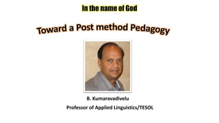 Toward a post method pedagogy | PPTX