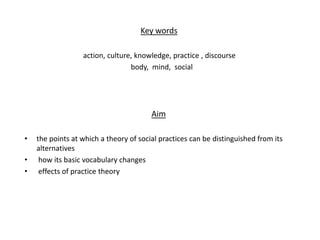 Toward a theory of social practices | PPTX