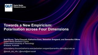 Towards a New Empiricism: Polarisation across Four Dimensions | PPT