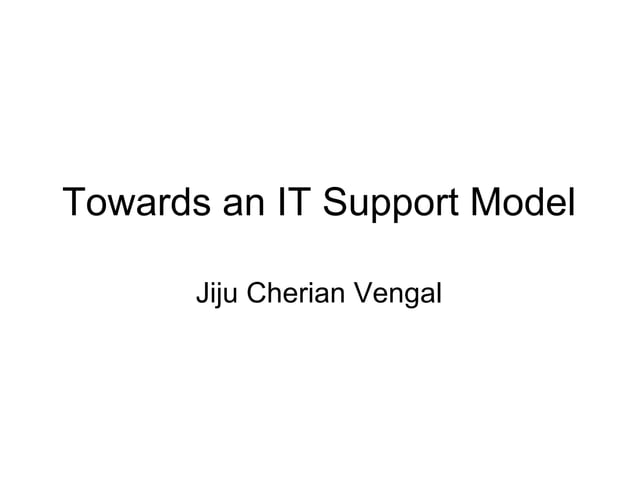 Towards an it support model | PPT