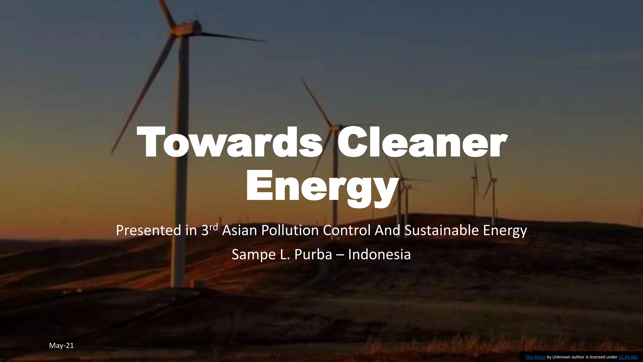 Towards cleaner energy - a collaborative world efforts | PPT