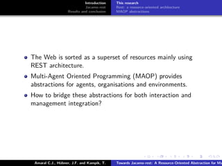Towards Jacamo-rest: A Resource-Oriented Abstraction for Managing Multi-Agent Systems | PPT