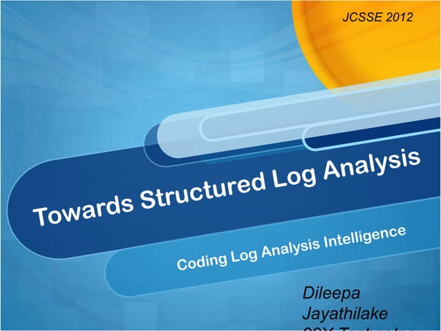 Towards structured log analysis | PPT