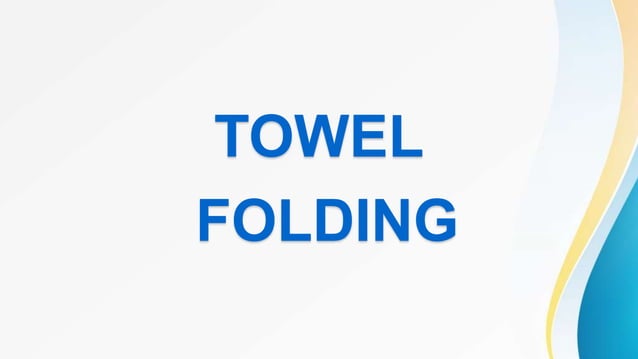 Towel Folding-Housekeeping Services.pptx