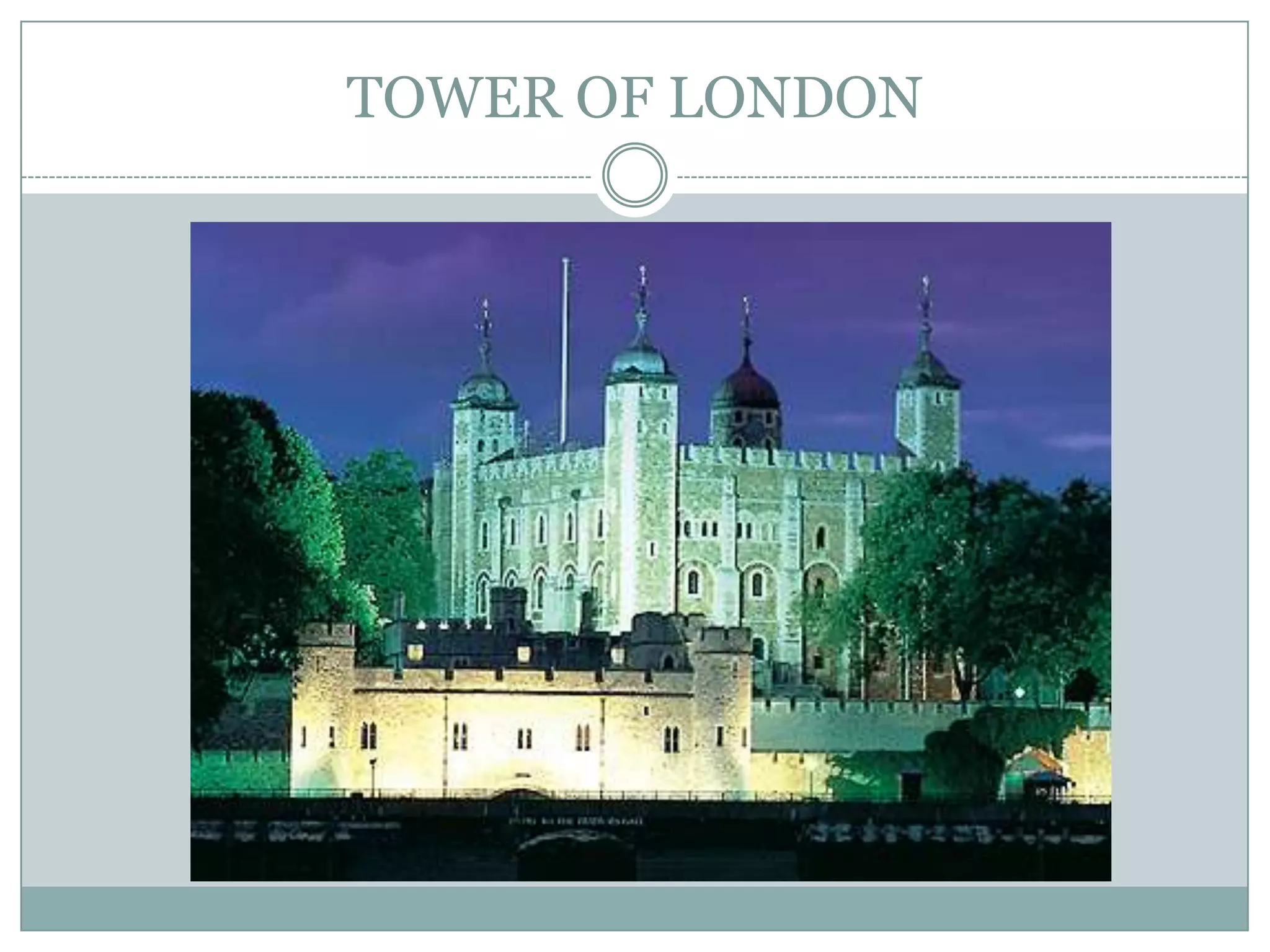 TOWER OF LONDON | PPT