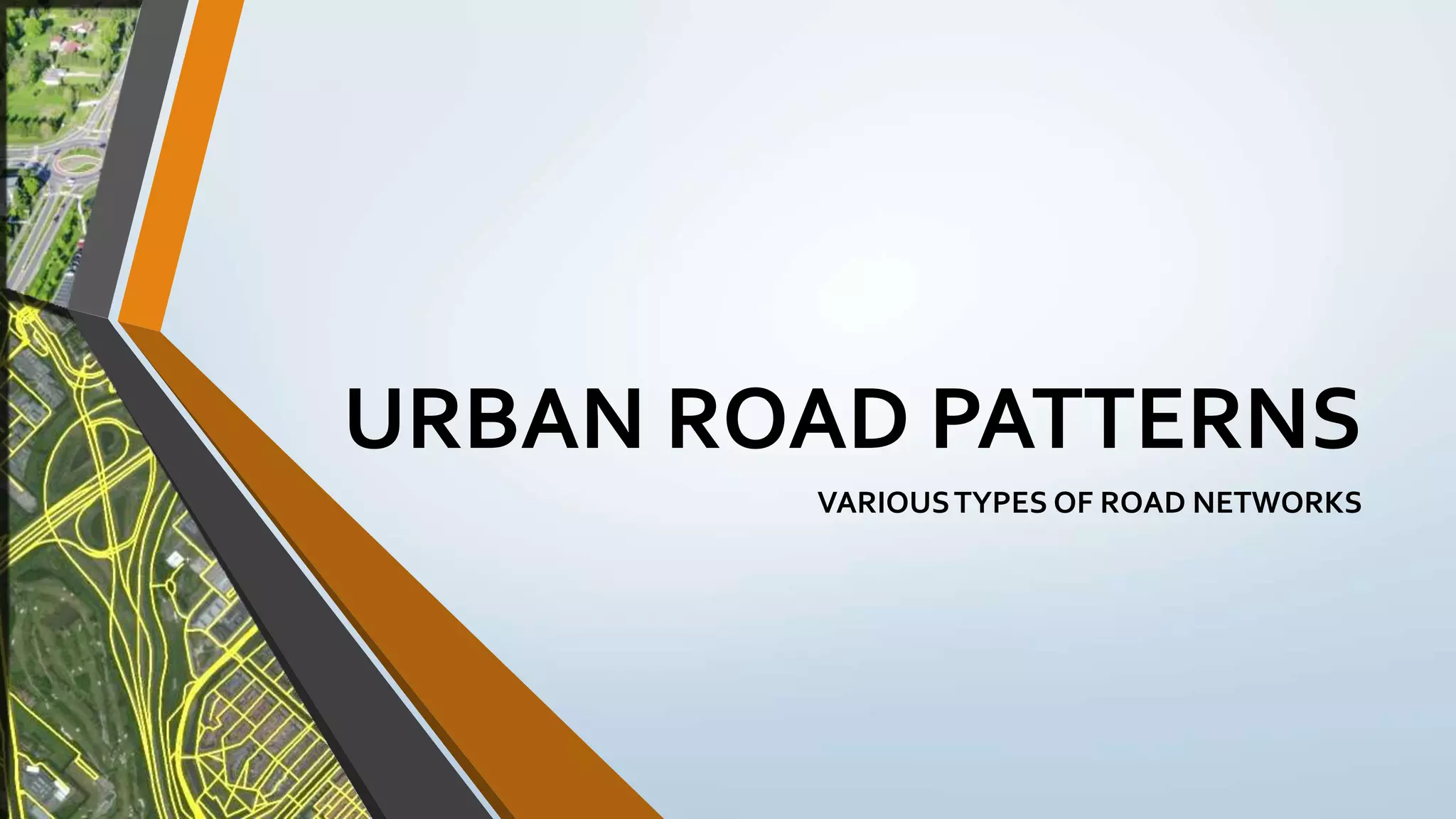 Road types and Road networks | PPTX
