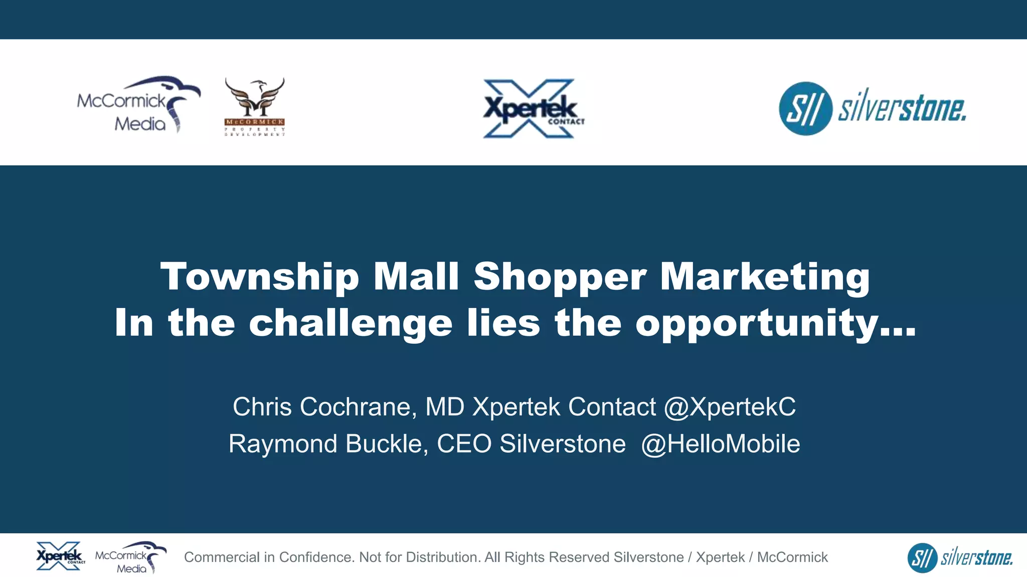 Mobile First Township Shopper Marketing with @SilverstoneLive | PPTX
