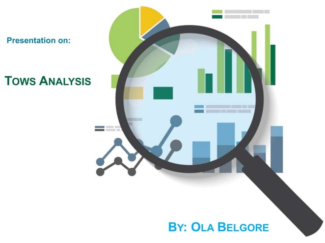 Tows analysis | PPTX | Business Administration | Business