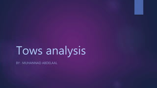 Tows analysis | PPTX