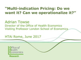Multi-indication Pricing: Do we want it? Can we Personalize it? | PPT