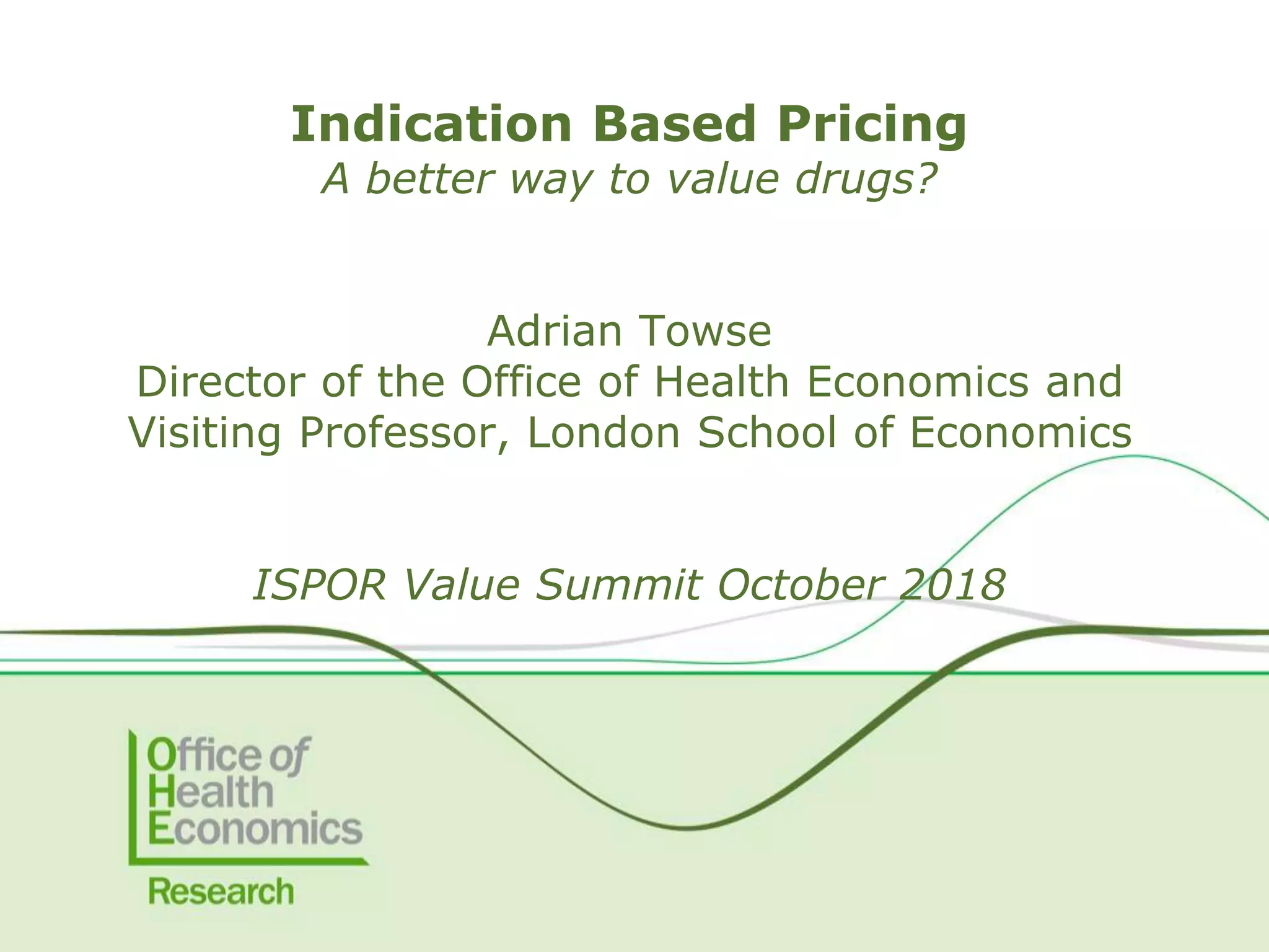 Indication Based Pricing: A Better Way to Value Drugs? (4:3 format) | PPTX