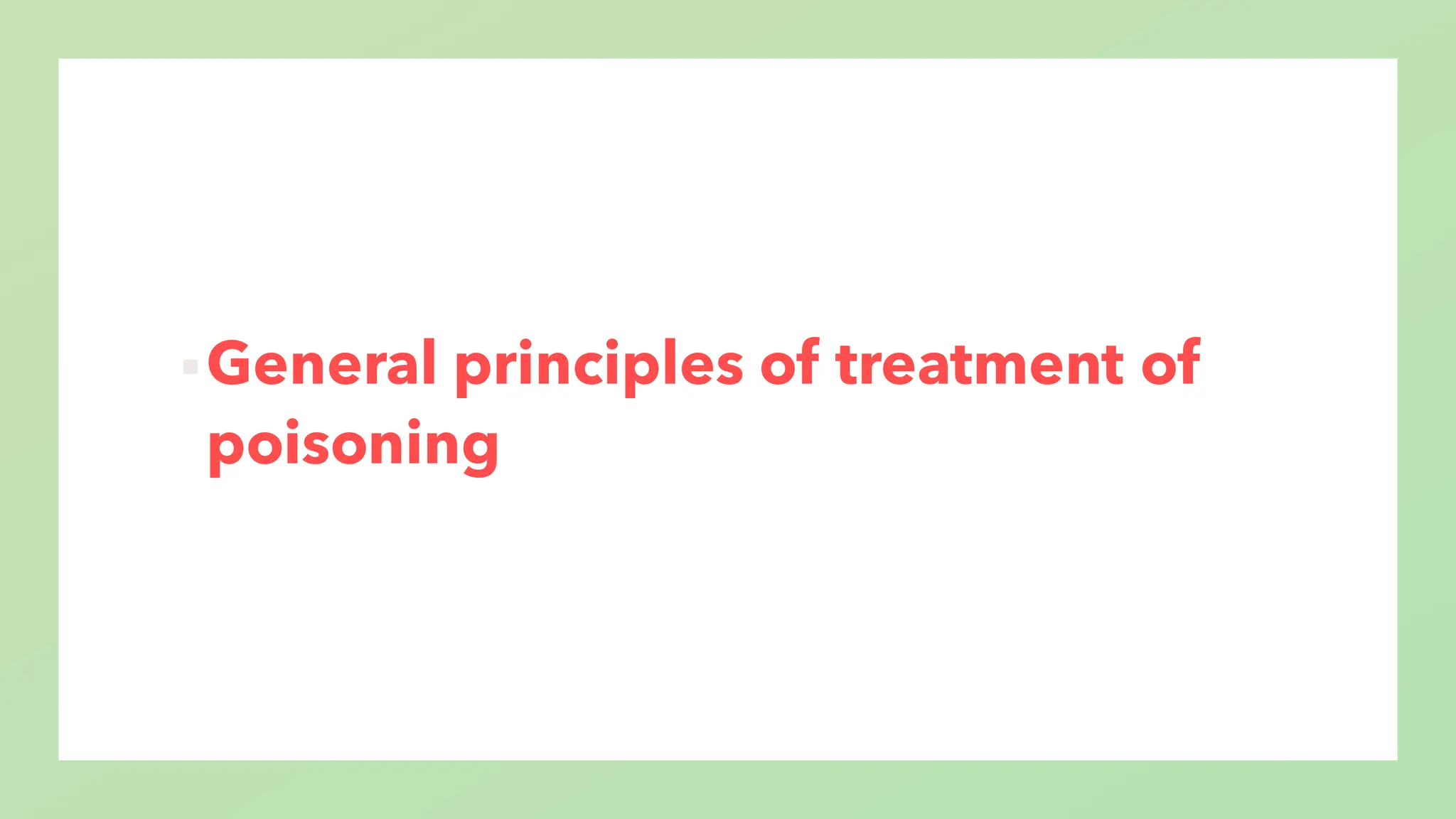 General Principles of treatment of Poisoning | PDF