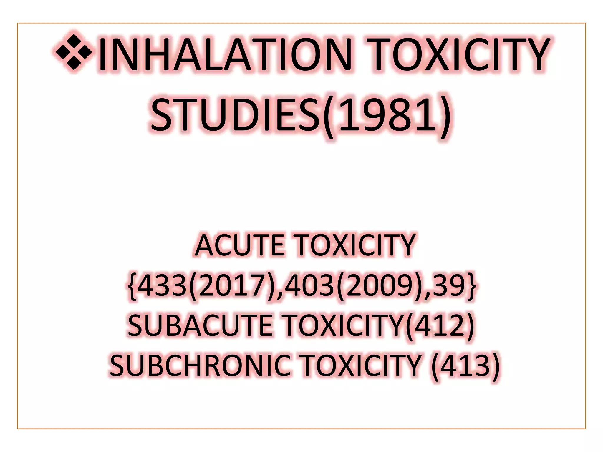 Inhalation Toxicity Studies- OECD guidelines | PPTX