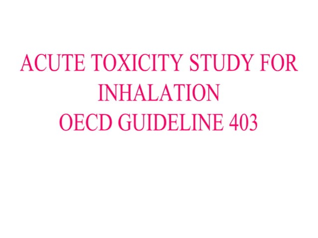 Inhalation Toxicity Studies- OECD guidelines | PPTX | Lung and ...