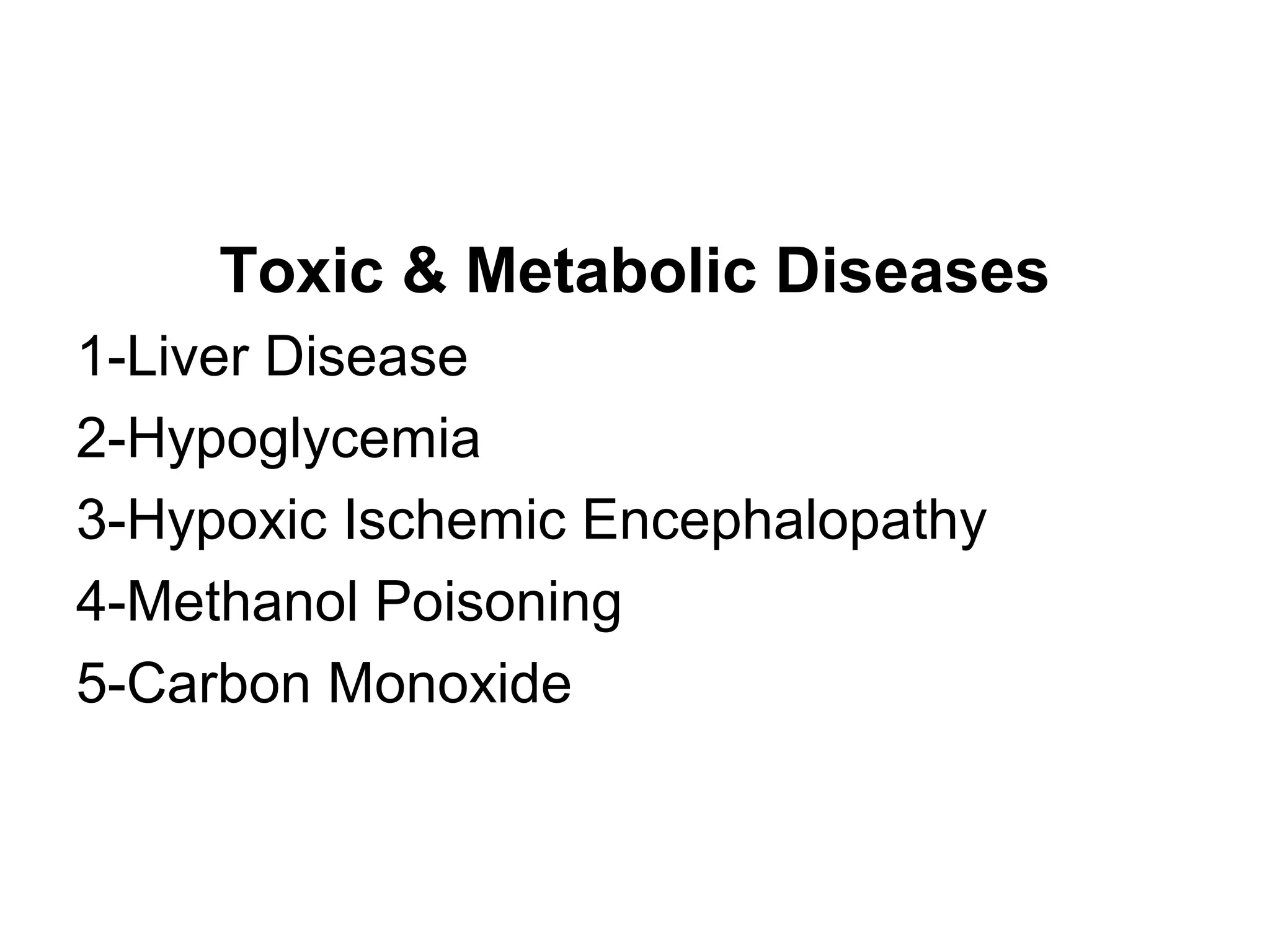 Diagnostic Imaging of Cerebral Toxic & Metabolic Diseases | PPT