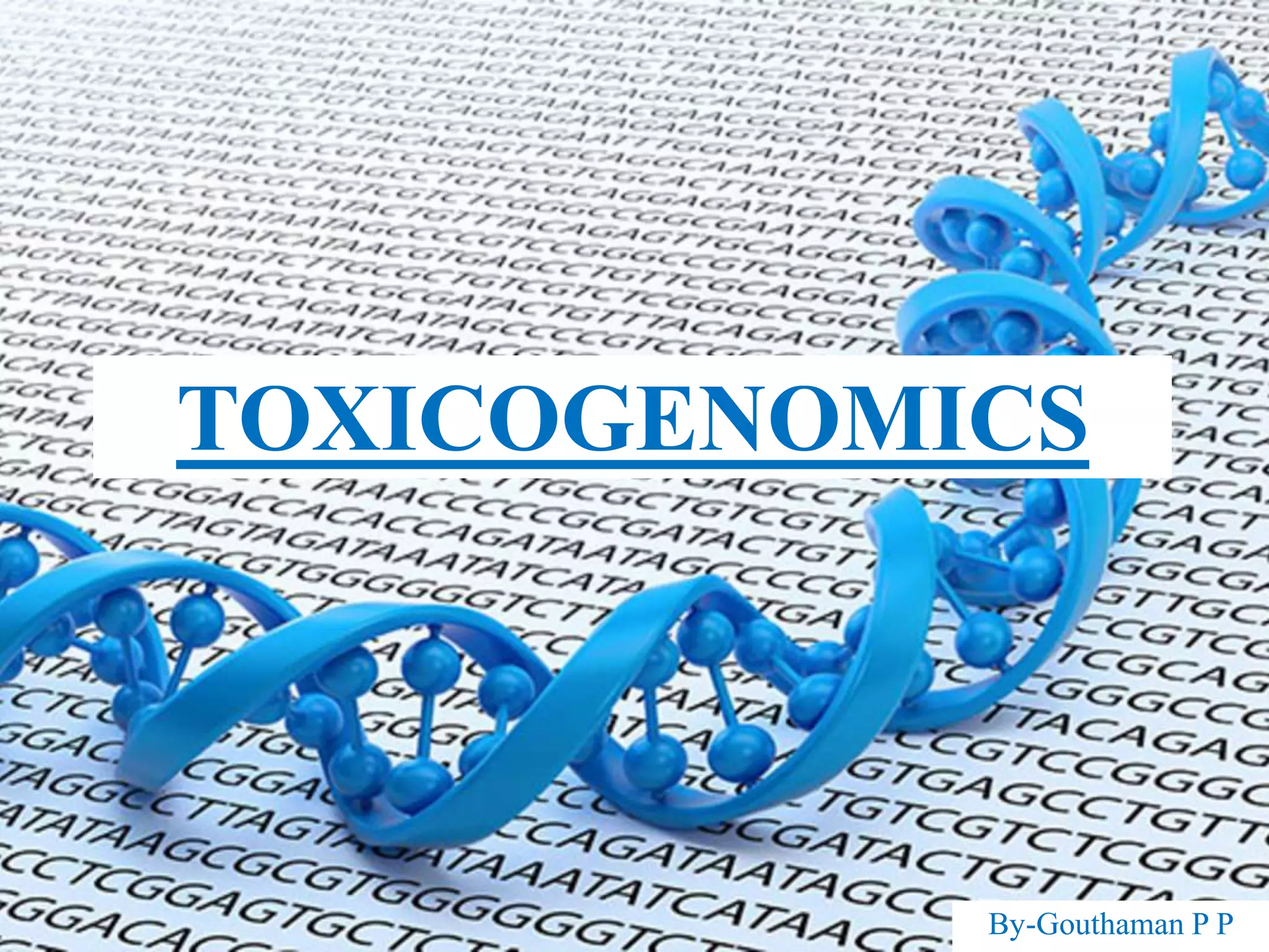 Toxicogenomics | PPTX
