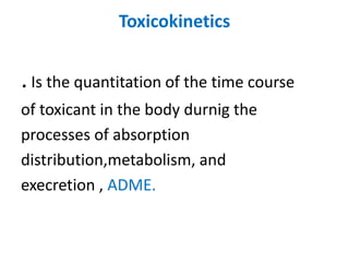 Toxicokinetics | PPTX
