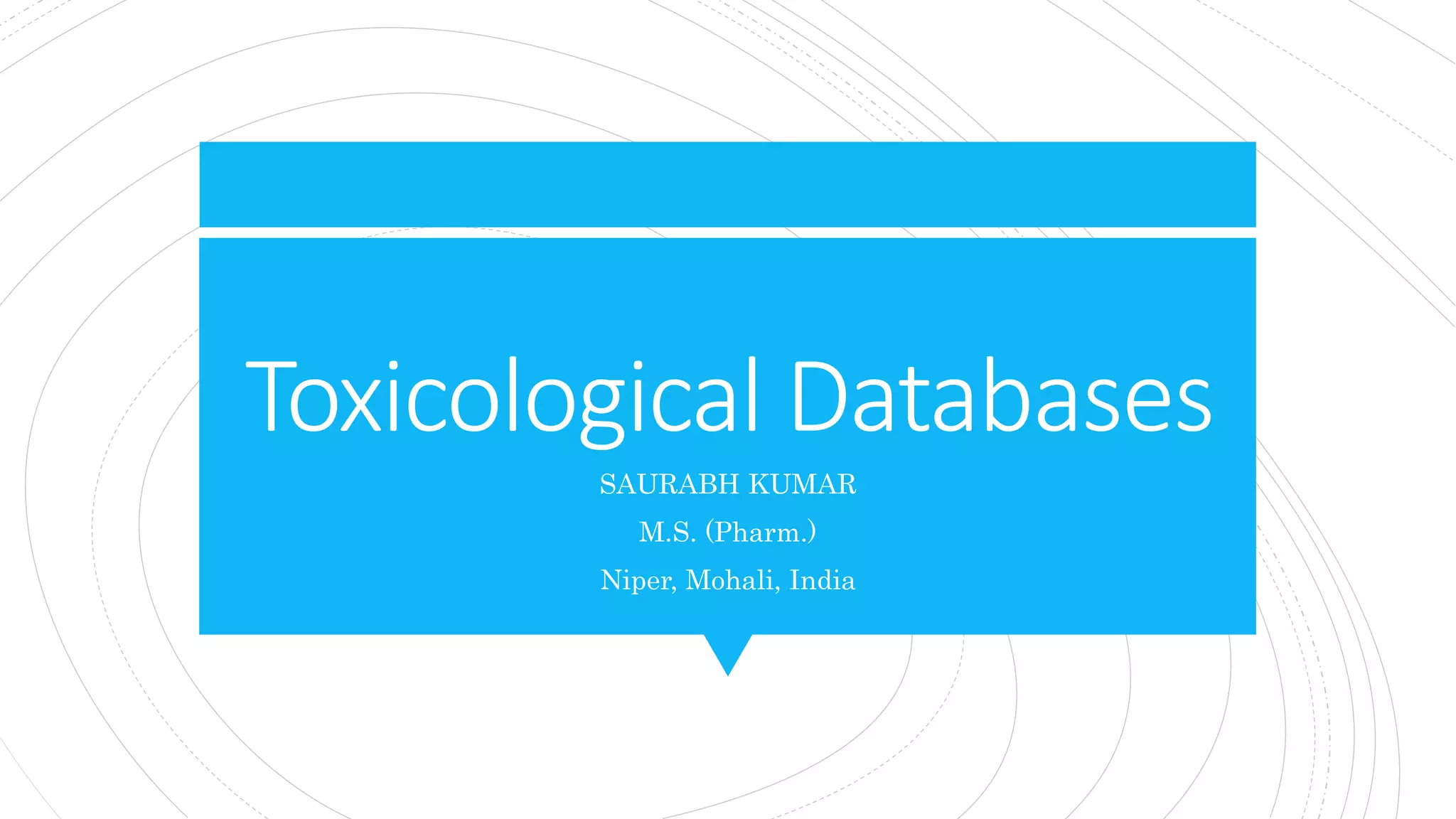 Toxicological databases | PPTX