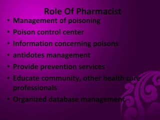 Toxicology, General Managment and Role of Pharmacist | PPTX