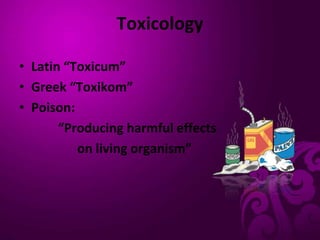 Toxicology, General Managment and Role of Pharmacist | PPTX