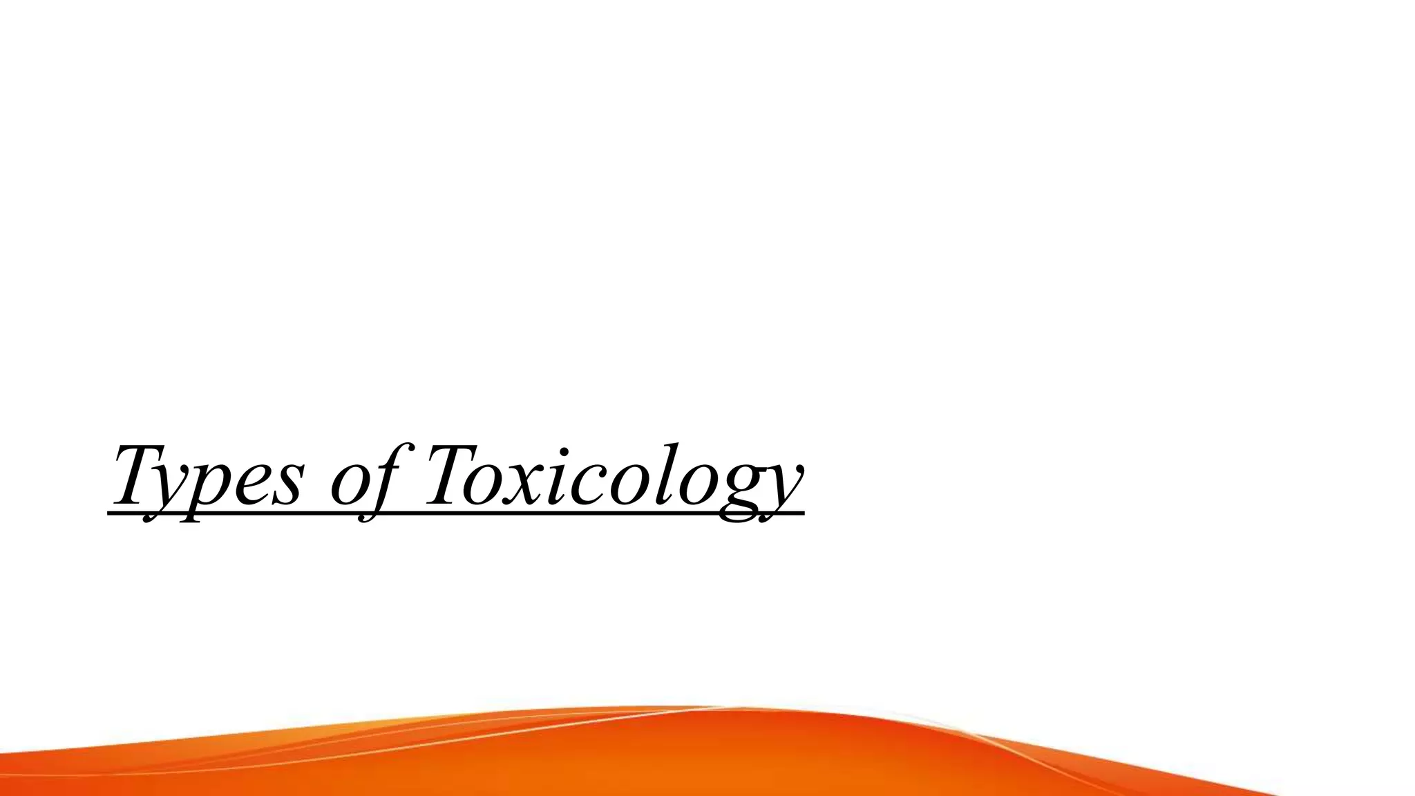 Toxicology | Definition | Types | Regulatory Guidelines | OECD ...