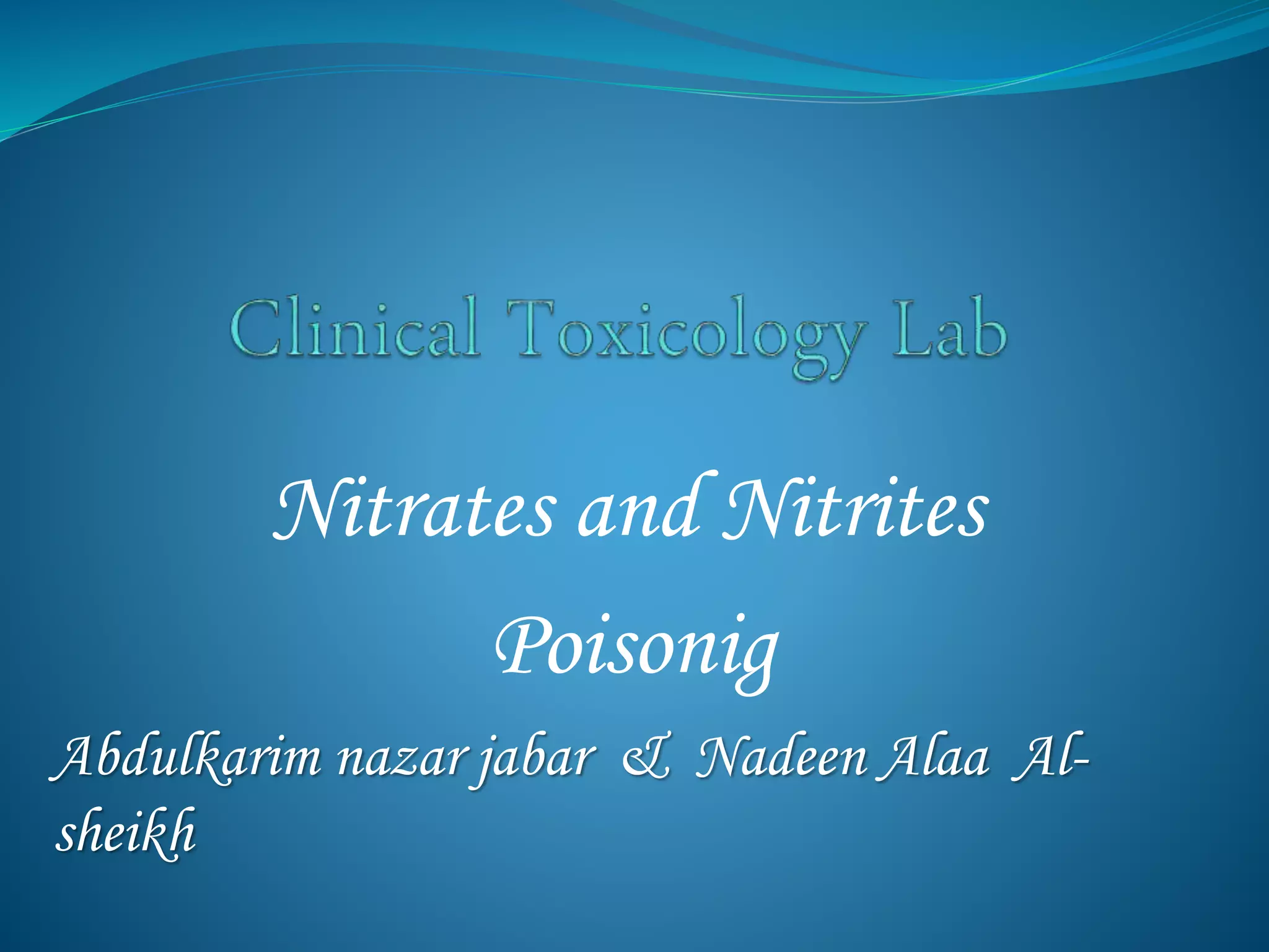 Nitrate and Nitrite poisoning | PPTX