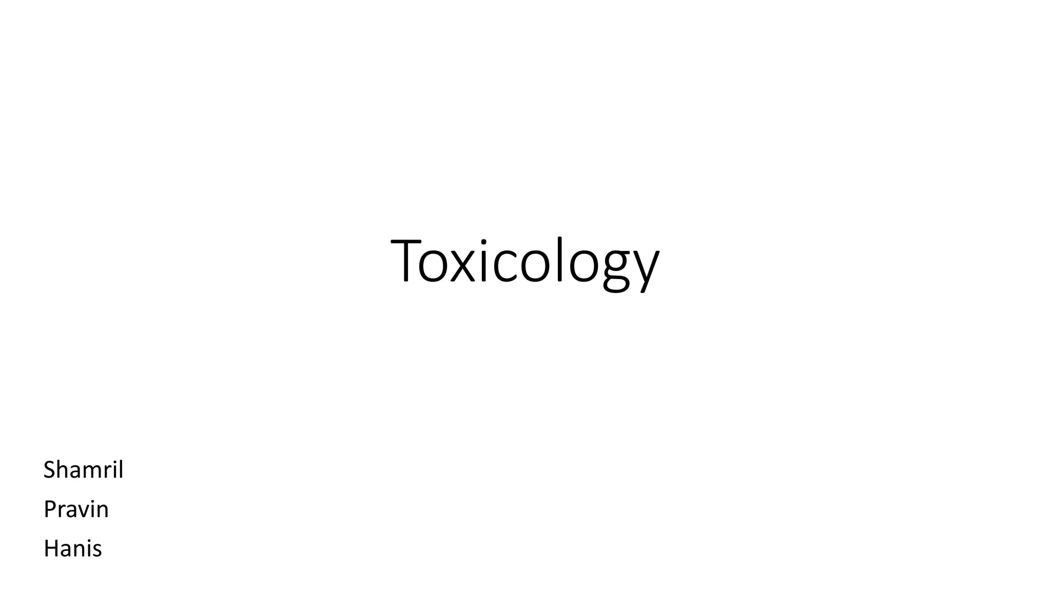 Introduction to Toxicology | PPTX