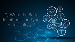 Toxicology types and definition.pptx