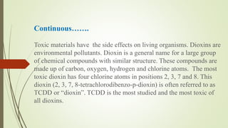 Toxic pollutants dioxins by abu khairul bashar | PPT