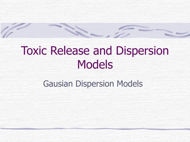 Toxic Release And Dispersion Models | PPT