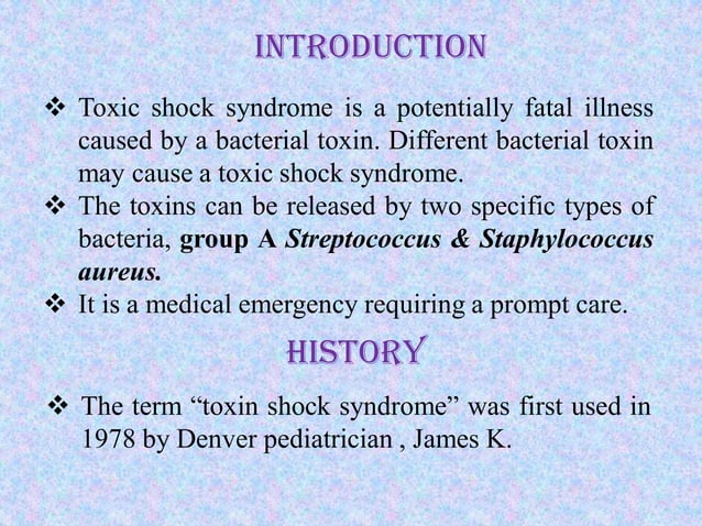 TOXIC SHOCK SYNDROME - PATHOPHYSIOLOGY TREATMENT AND PREVENTION | PPT