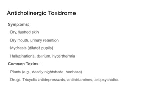 A Syndromic approach to poisoning - Toxidromes | PPTX