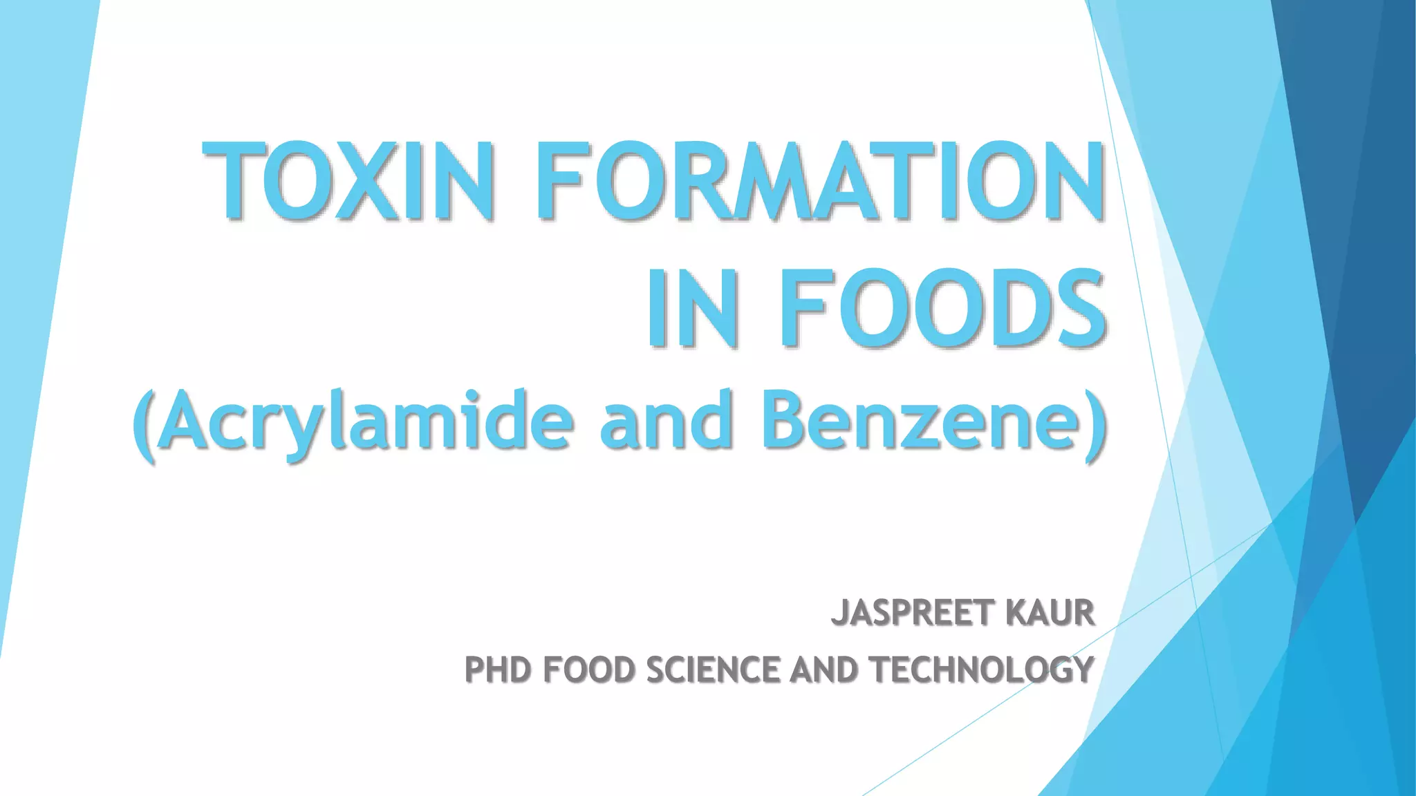 Toxin formation in foods.pptx