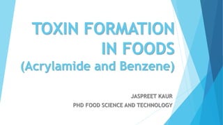 Toxin formation in foods.pptx
