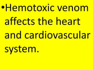 Toxins in snake venom and their effects | PPTX