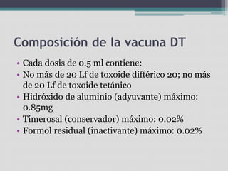 Toxoides dt contra difteria y tétanos | PPTX