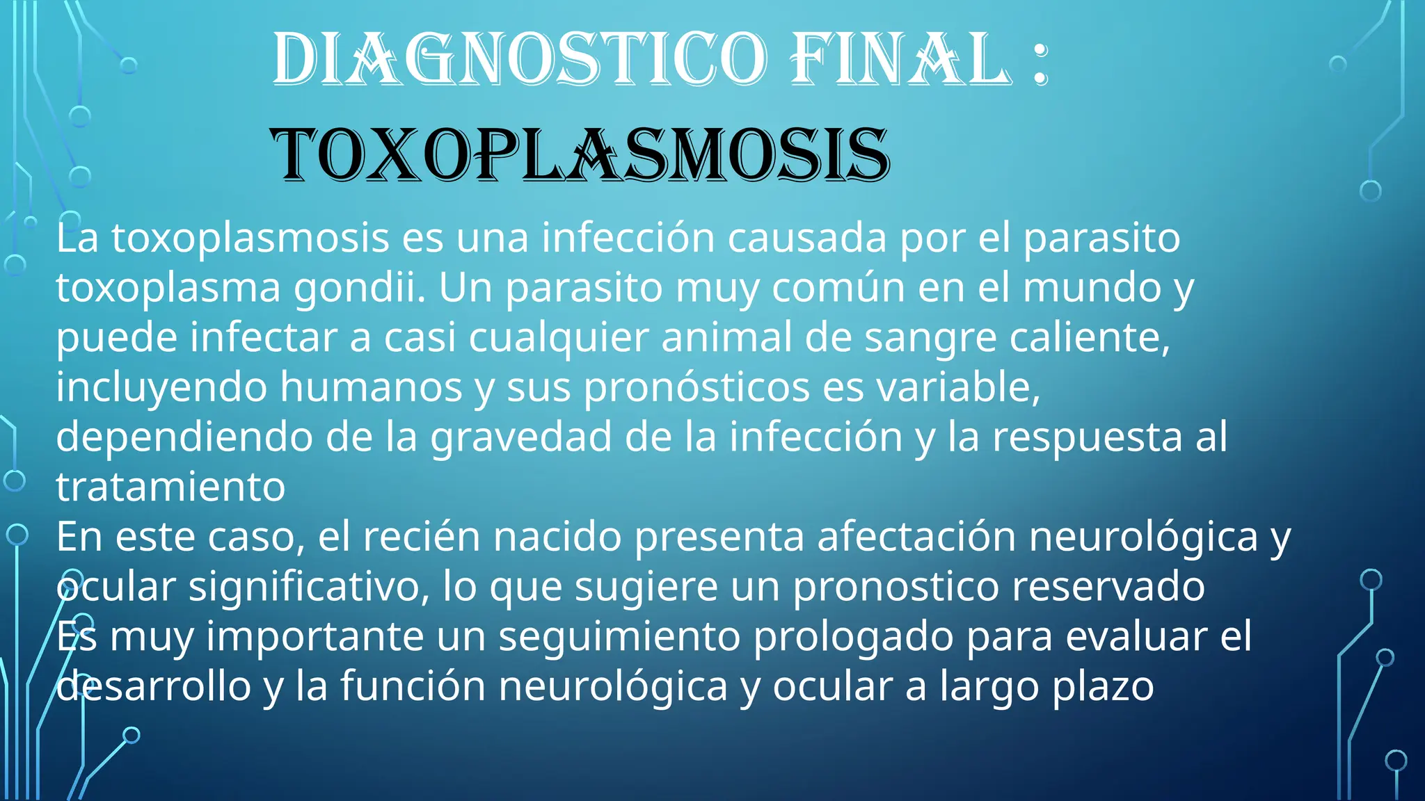 toxoplasmosis.pptx ¿Que es el toxoplasmosis? | PPTX