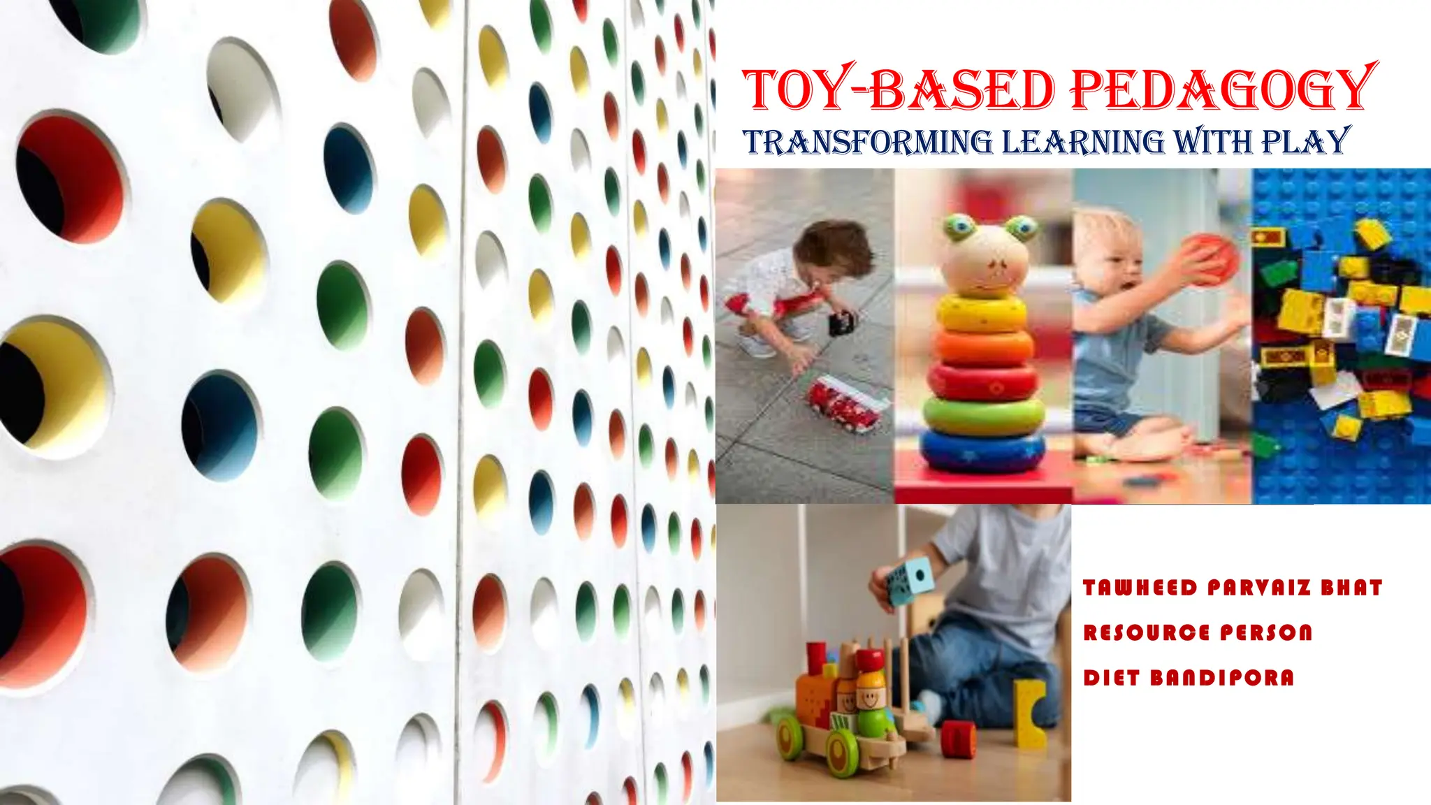 Toy-Based Pedagogy as per NEP 2020 tawheed ppt.pdf