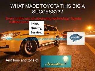 Presenting TOYOTA by Kislay Kant | PPT