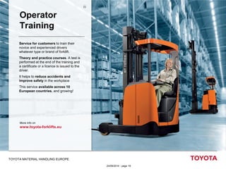 The Focus is Safety with Toyota Material Handling Europe's Leadership ...