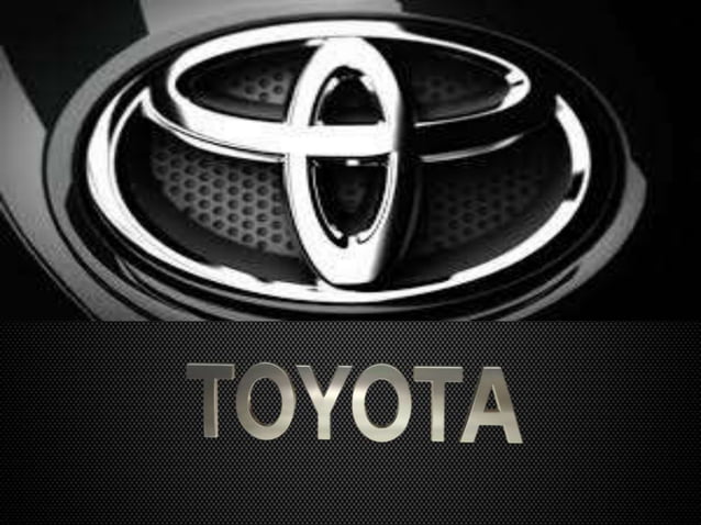 Toyota company presentation | PPTX | Automotive Industry | Industries