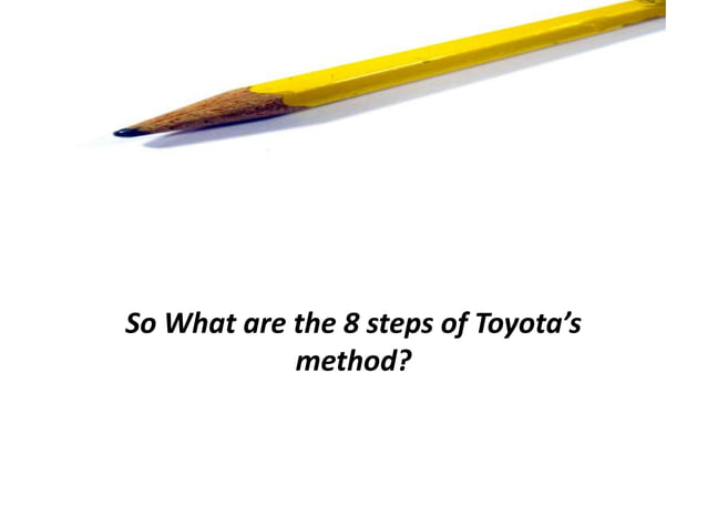 How to Make Your Organization a Problem Solving Machine With Toyota's 8 ...
