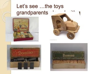 Toys over generations | PPTX