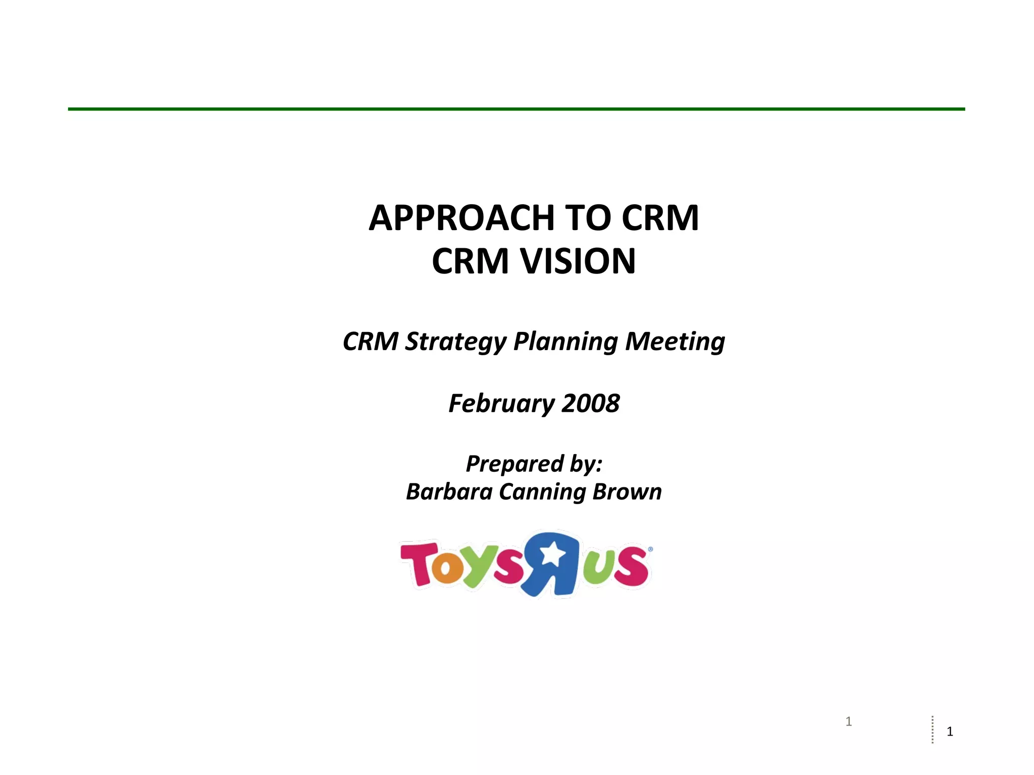 Barbara Canning Brown Toys R Us senior managment presentation -- CRM ...