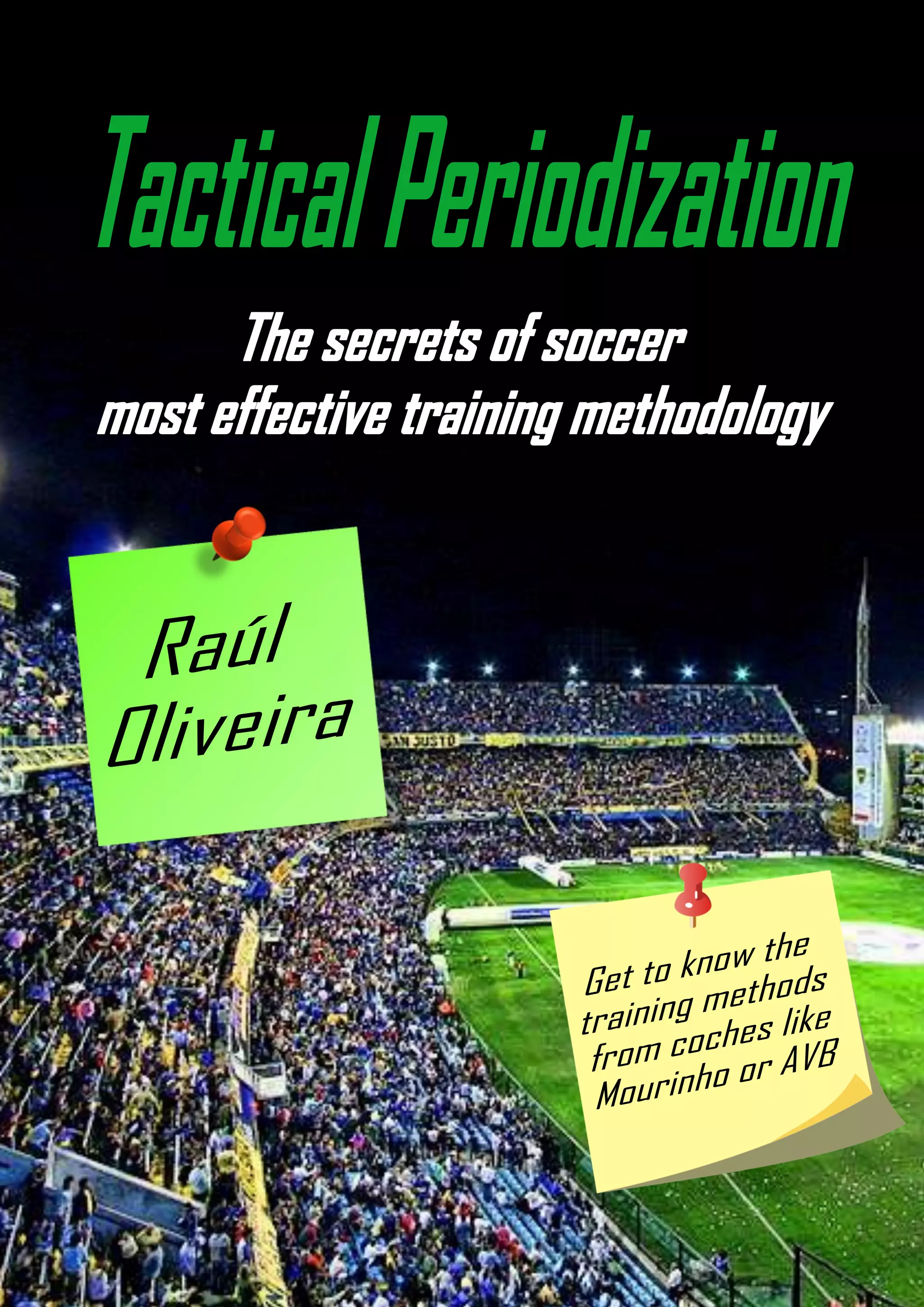 TACTICAL PERIODIZATION - THE SECRETS OF SOCCER MOST EFFECTIVE TRAINING ...
