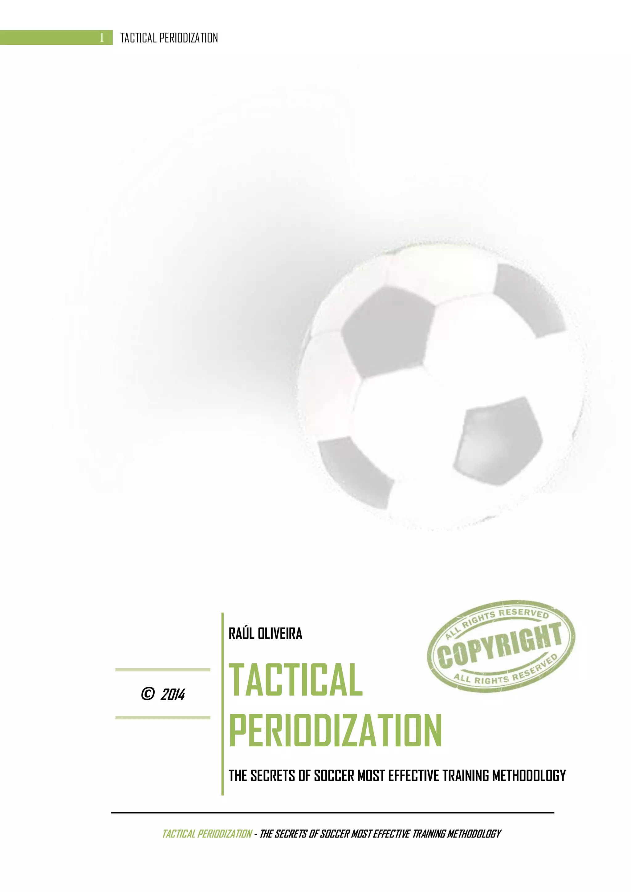 TACTICAL PERIODIZATION - THE SECRETS OF SOCCER MOST EFFECTIVE TRAINING ...