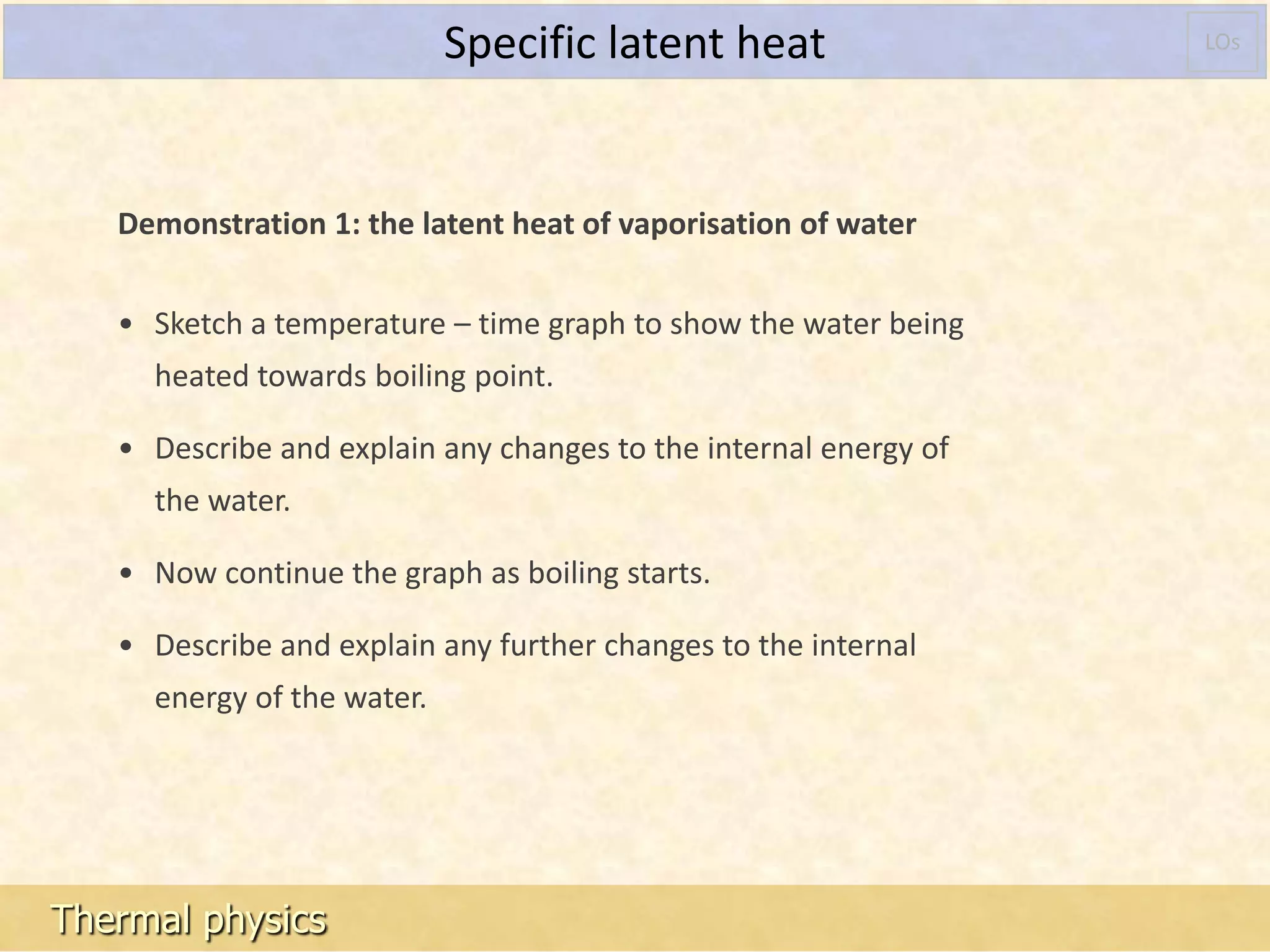 Tp 14 specific latent heat (shared) | PPTX | Chemistry | Science