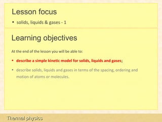 Tp 1 solids, liquids & gases (shared) | PPT