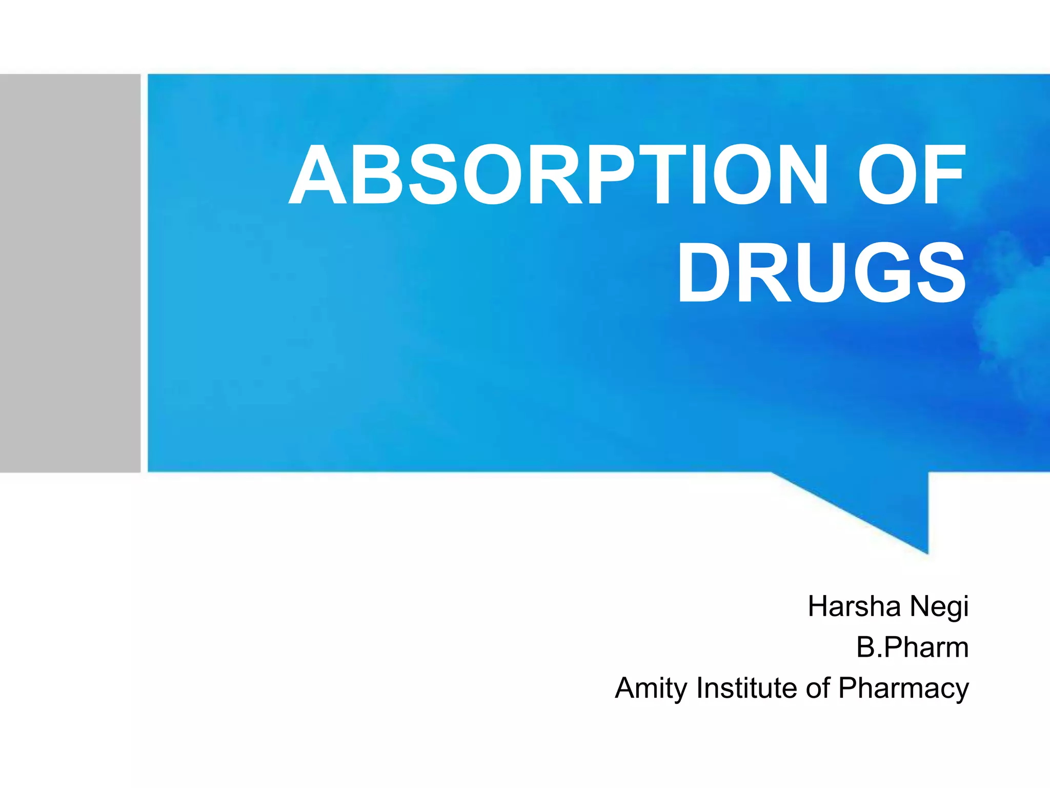 Absorption of drugs | PPT